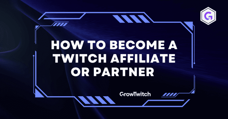 How To Become A Twitch Affiliate Or Partner - Ultimate Guide 2024 ...